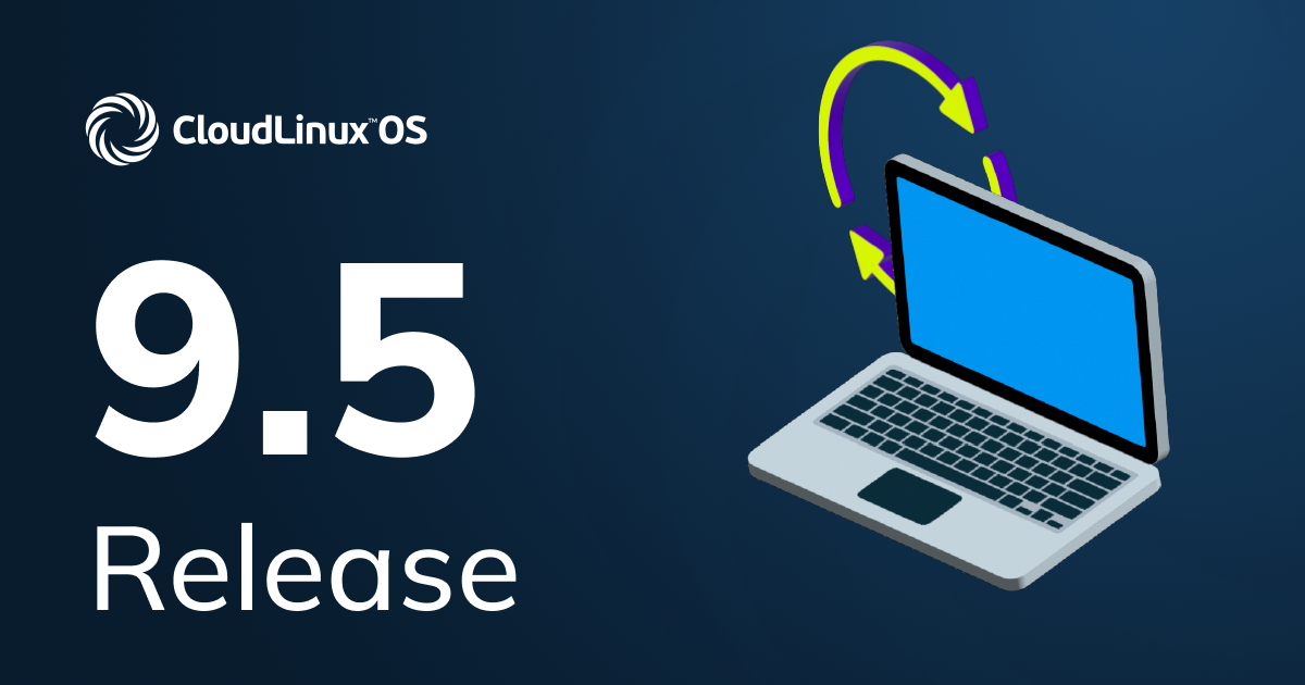 Introducing CloudLinux OS 9.5 Stable Release