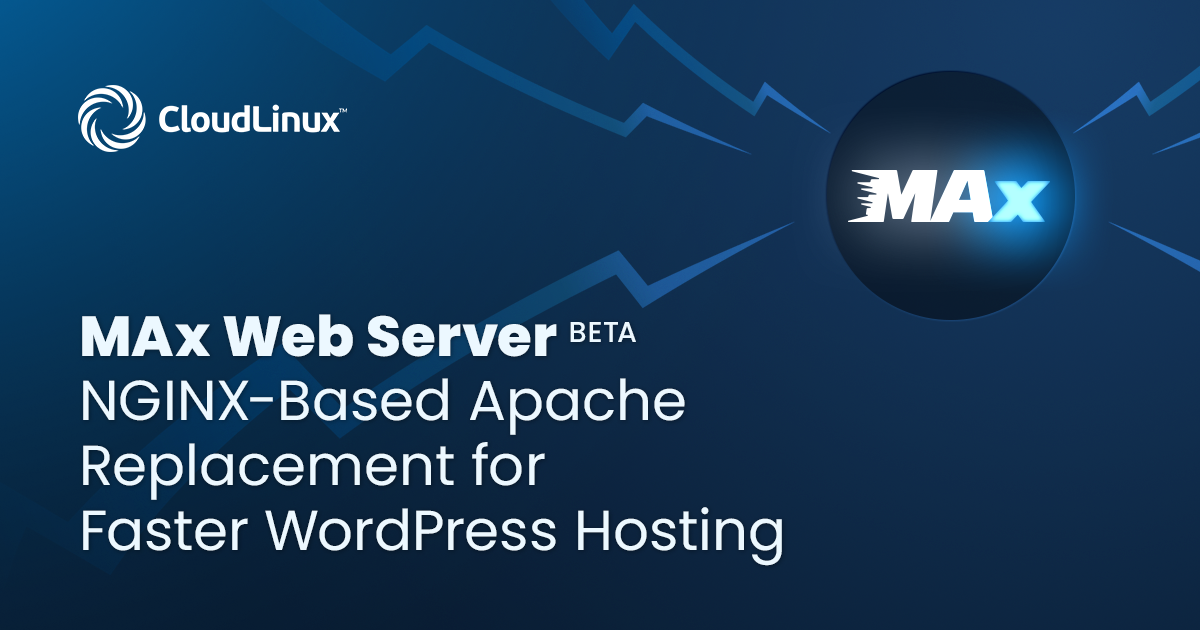 MAx Web Server (BETA): NGINX-Based Apache Replacement for Faster WordPress Hosting